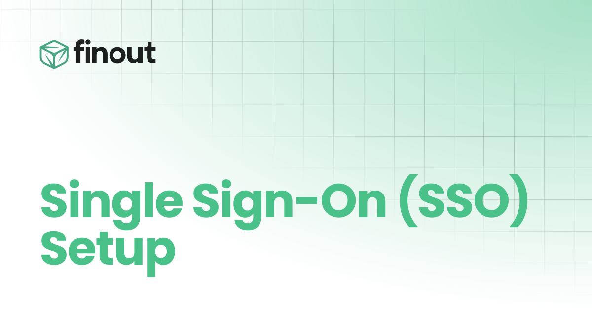 Single Sign-On (SSO) Setup | Finout Docs