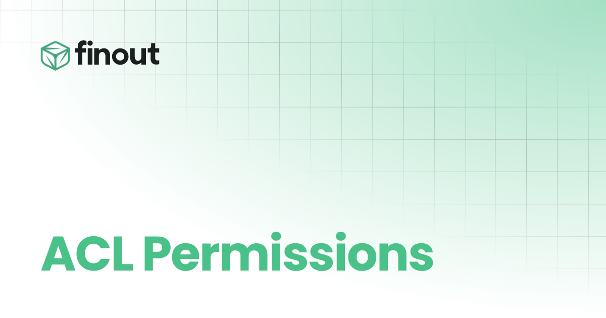 ACL Permissions | Finout Docs